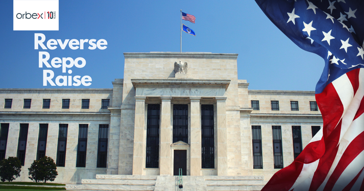 What The Fed's Reverse Repo Raise Means for the Markets - Orbex Forex ...